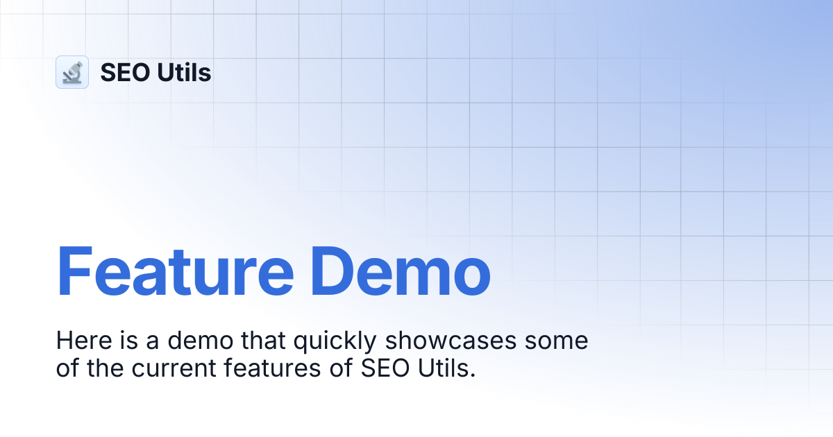 Feature Demo | SEO Utils