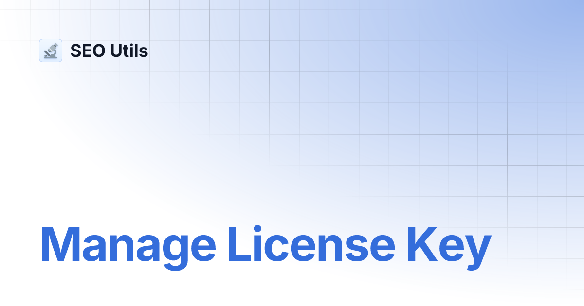 Manage License Key | SEO Utils