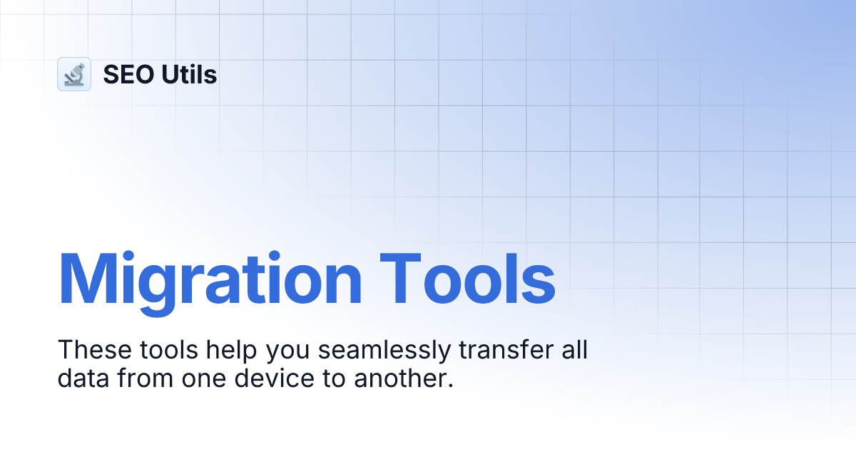 Migration Tools | SEO Utils
